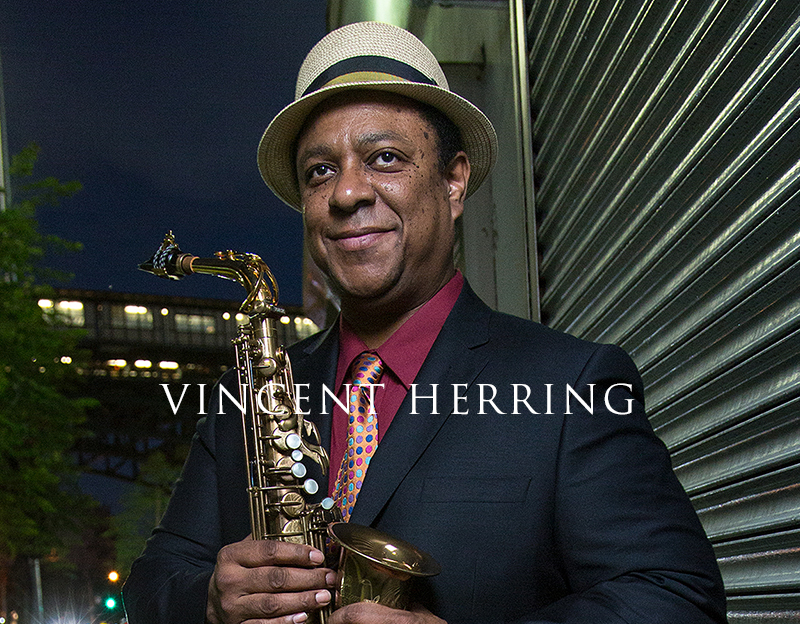Saxophonist Vincent Herring Soothes Modern Day Turbulence on Hard Times ...