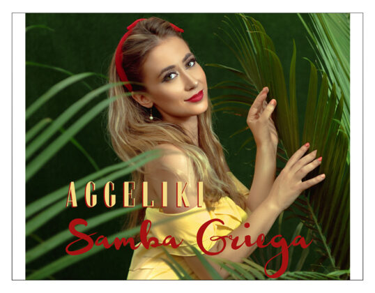 Greek-American vocalist Aggeliki Delivers brand new single “Samba ...